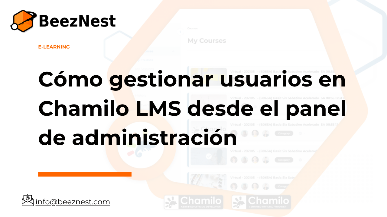 Chamilo LMS: Qué es, para qué sirve y por qué es la mejor opción en educación E-learning | BeezNest